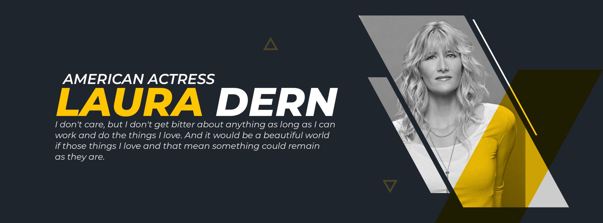 Inspiring quotes by Laura Dern - Live Online Radio Blog
