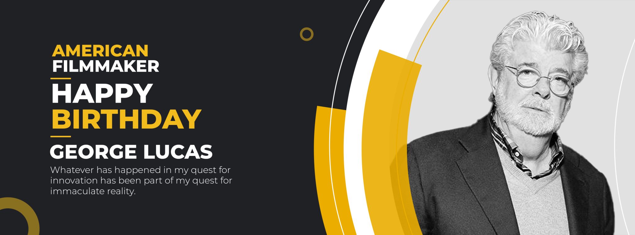 George Lucas: Birthday - Live Online Radio Blog