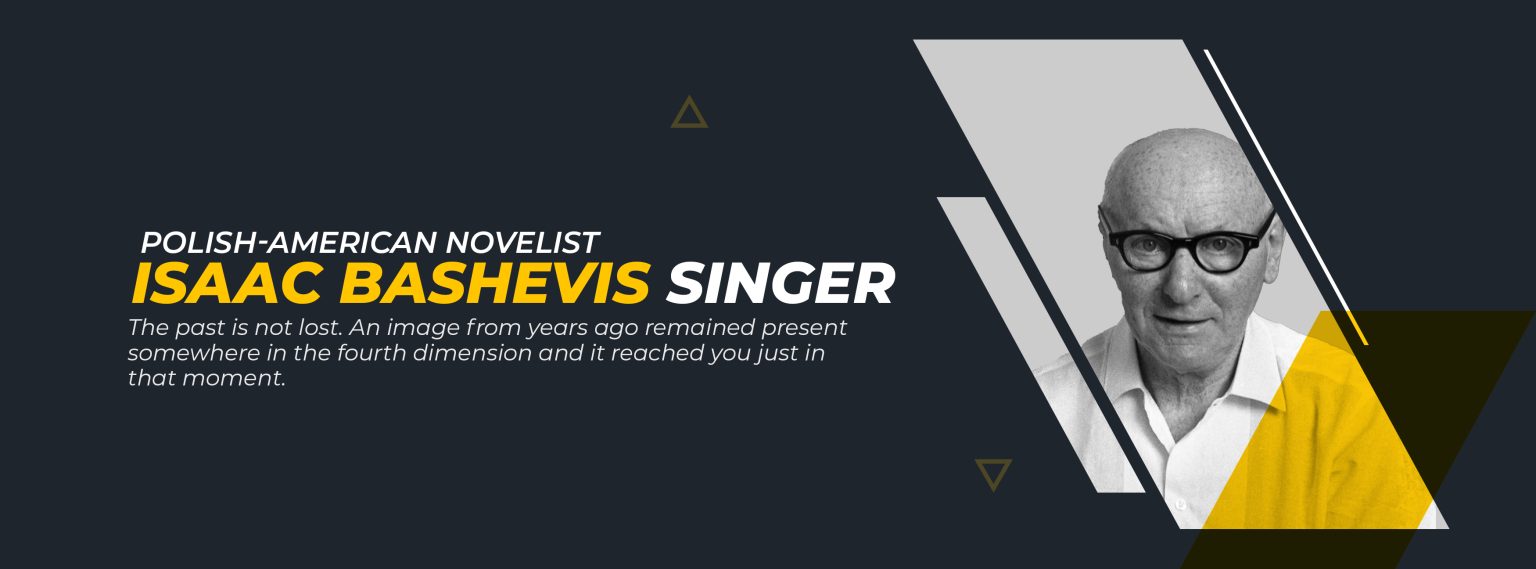 Inspiring quotes by Isaac Bashevis Singer - Live Online Radio Blog