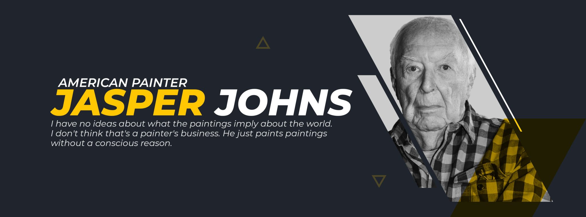 Inspiring quotes by Jasper Johns - Live Online Radio Blog