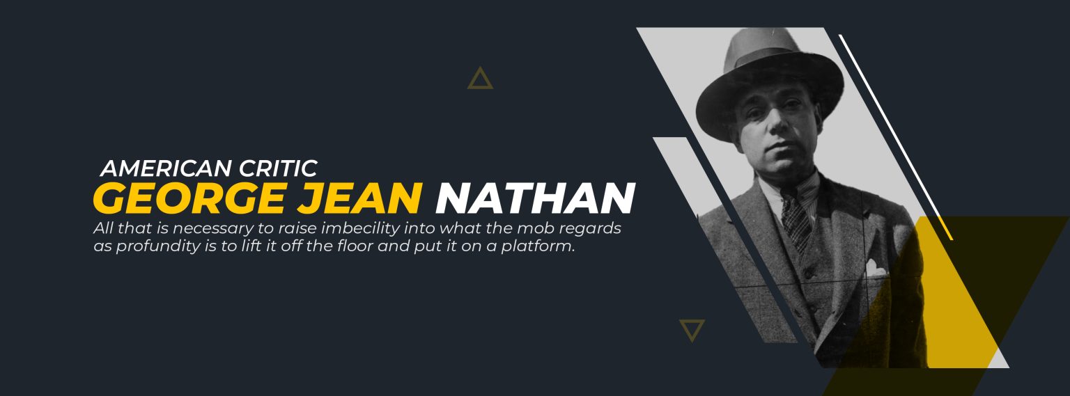 Inspiring quotes by George Jean Nathan - Live Online Radio Blog