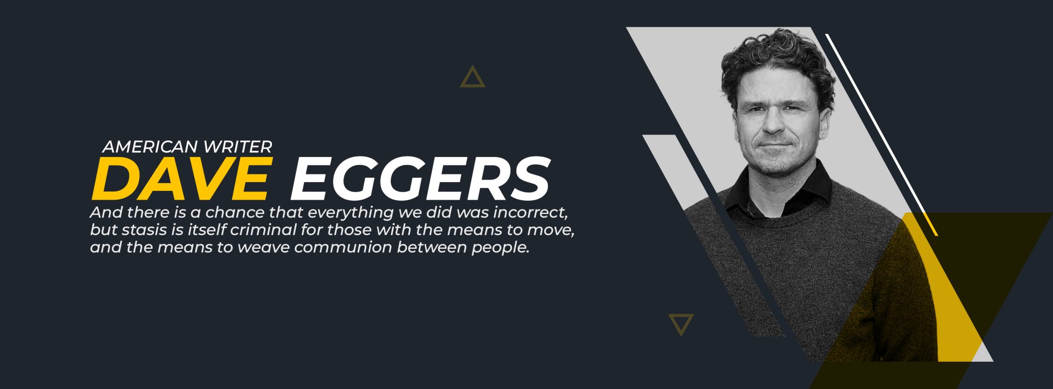 Inspiring quotes by Dave Eggers - Live Online Radio Blog