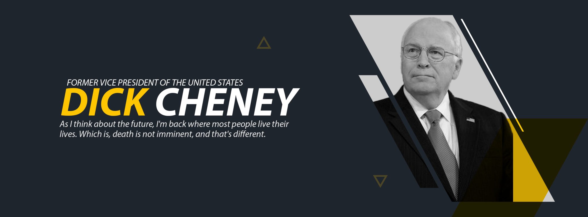 Inspiring quotes by Dick Cheney - Live Online Radio Blog