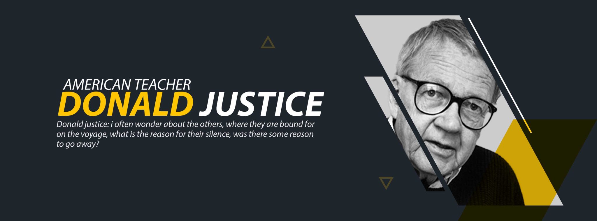 Inspiring quotes by Donald Justice - Live Online Radio Blog