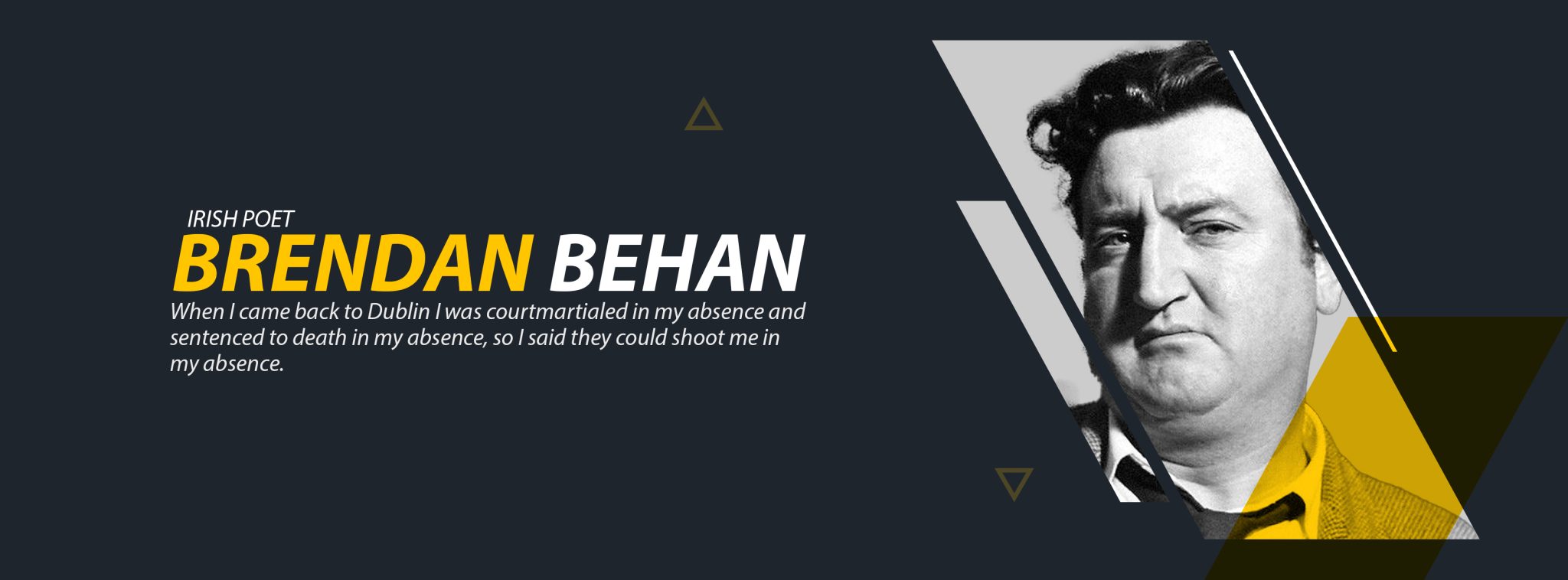 Inspiring quotes by Brendan Behan - Live Online Radio Blog