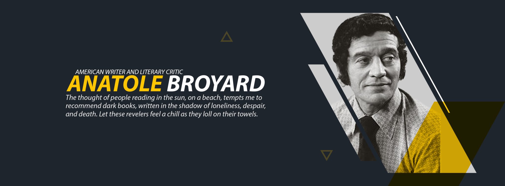 Inspiring quotes by Anatole Broyard - Live Online Radio Blog