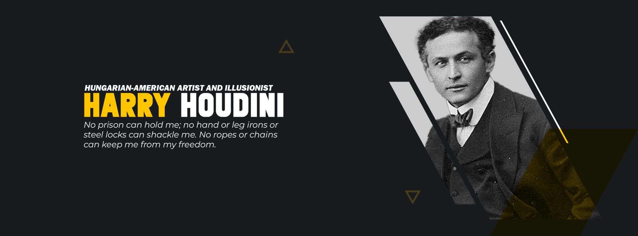Inspiring quotes by Harry Houdini - Live Online Radio Blog