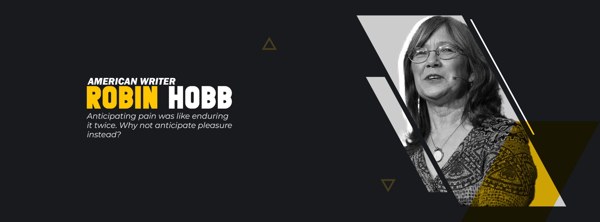 Inspiring quotes by Robin Hobb - Live Online Radio Blog