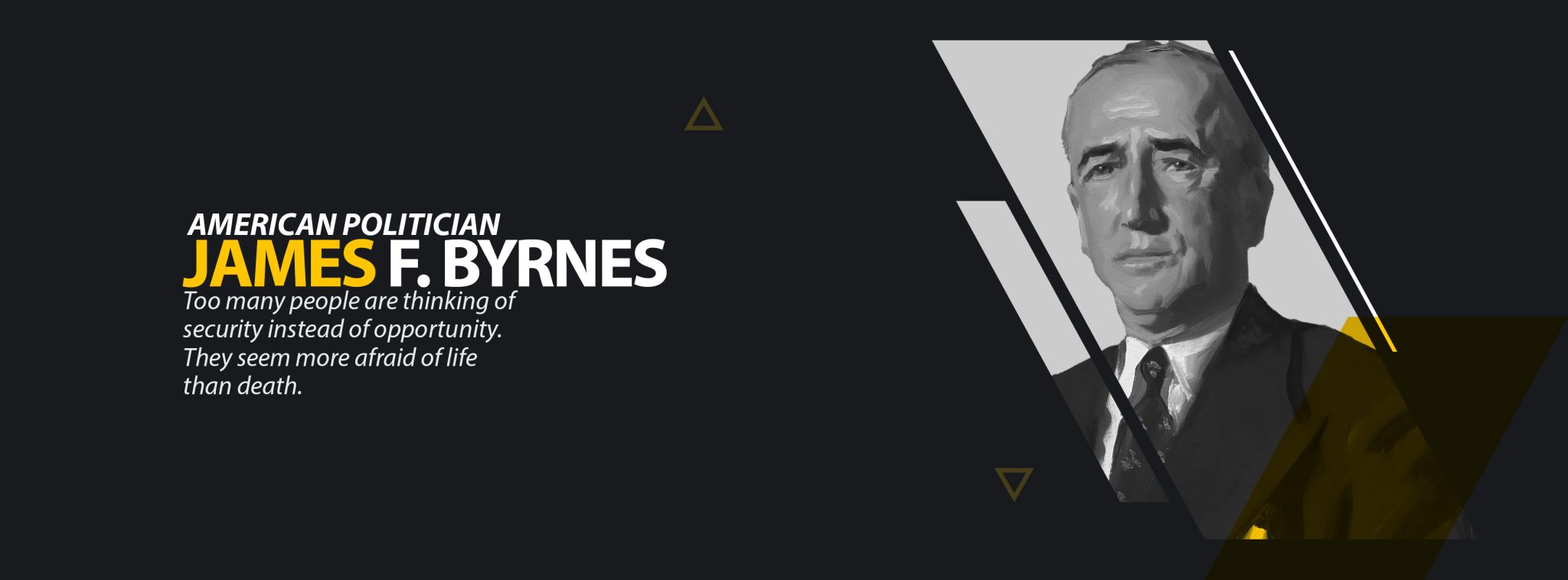 Inspiring quotes by James F. Byrnes - Live Online Radio Blog