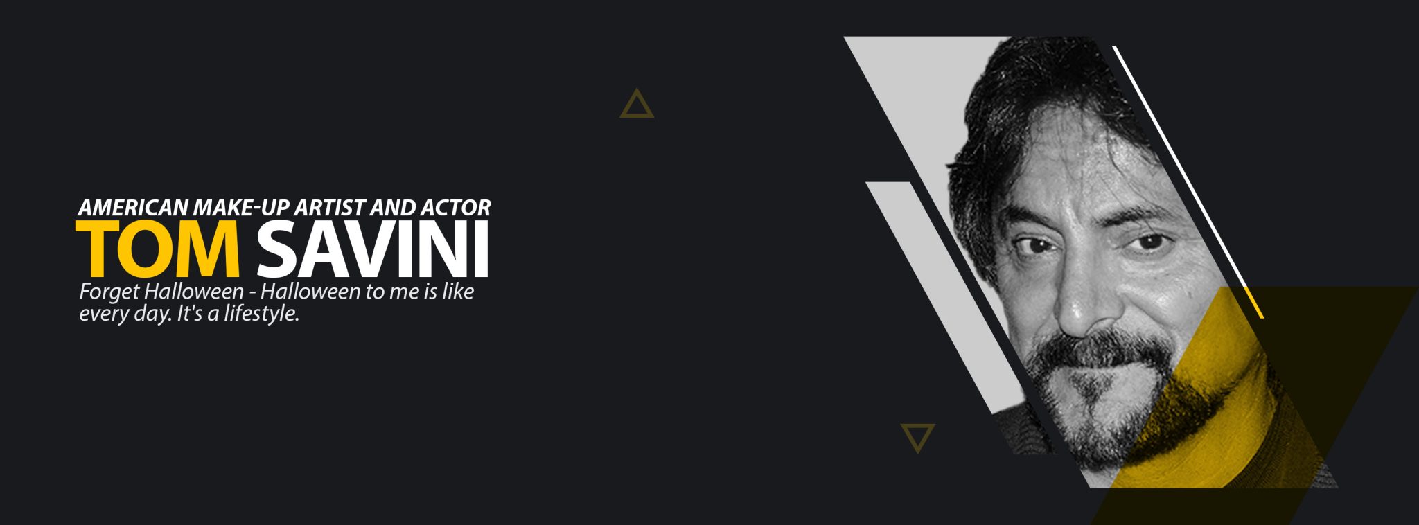 Inspiring quotes by Tom Savini - Live Online Radio Blog