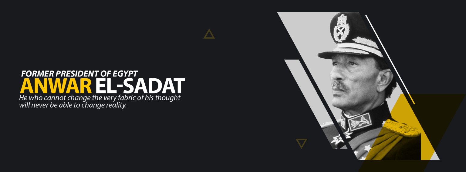 Inspiring quotes by Anwar El-Sadat - Live Online Radio Blog