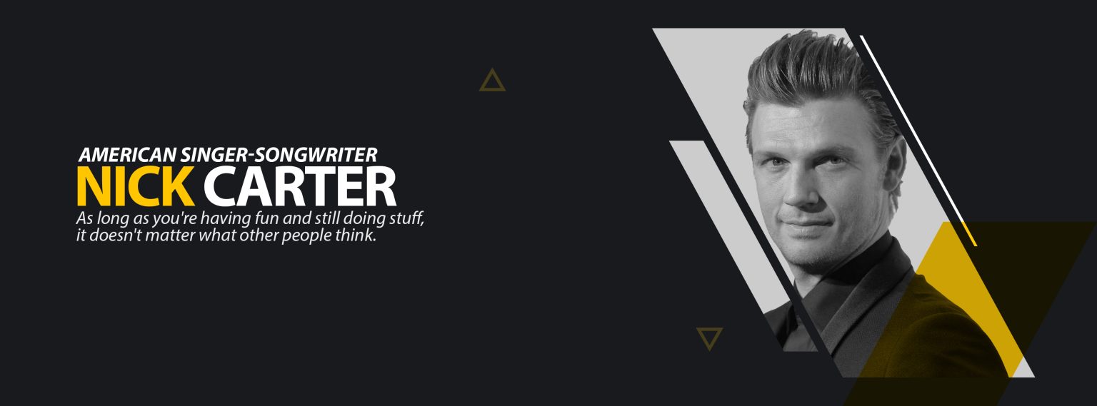 Inspiring quotes by Nick Carter - Live Online Radio Blog