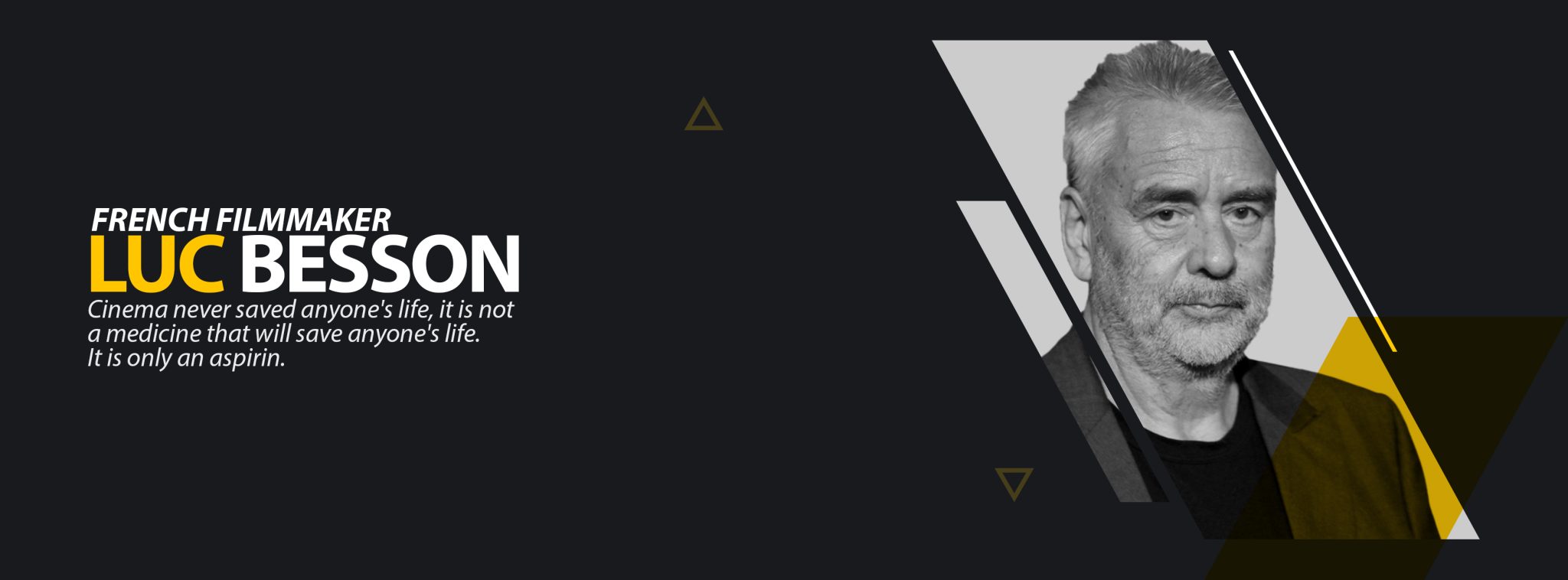 Inspiring quotes by Luc Besson - Live Online Radio Blog