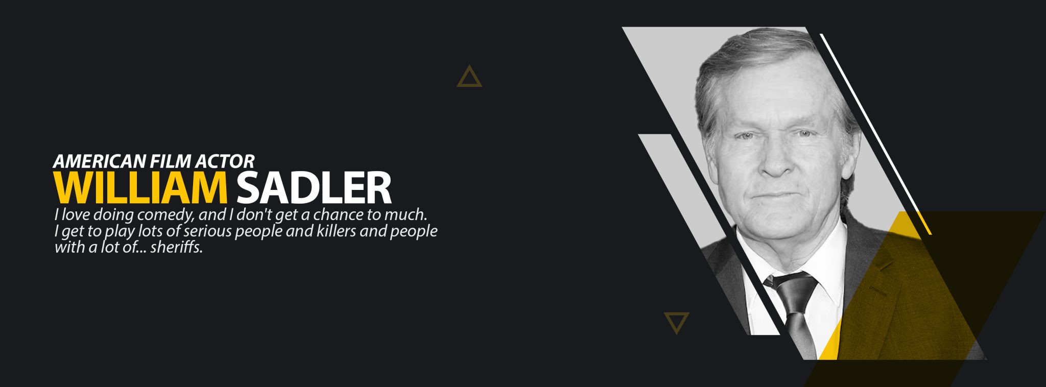 Inspiring quotes by William Sadler - Live Online Radio Blog