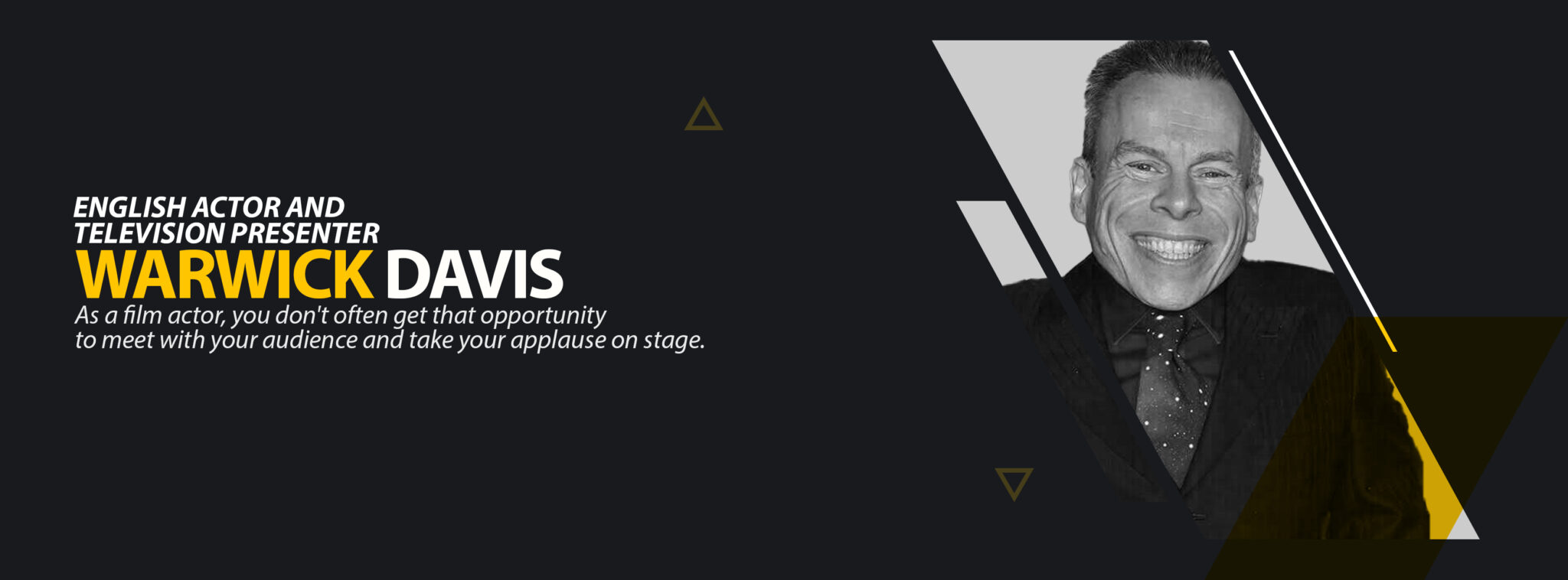 Inspiring quotes by Warwick Davis - Live Online Radio Blog